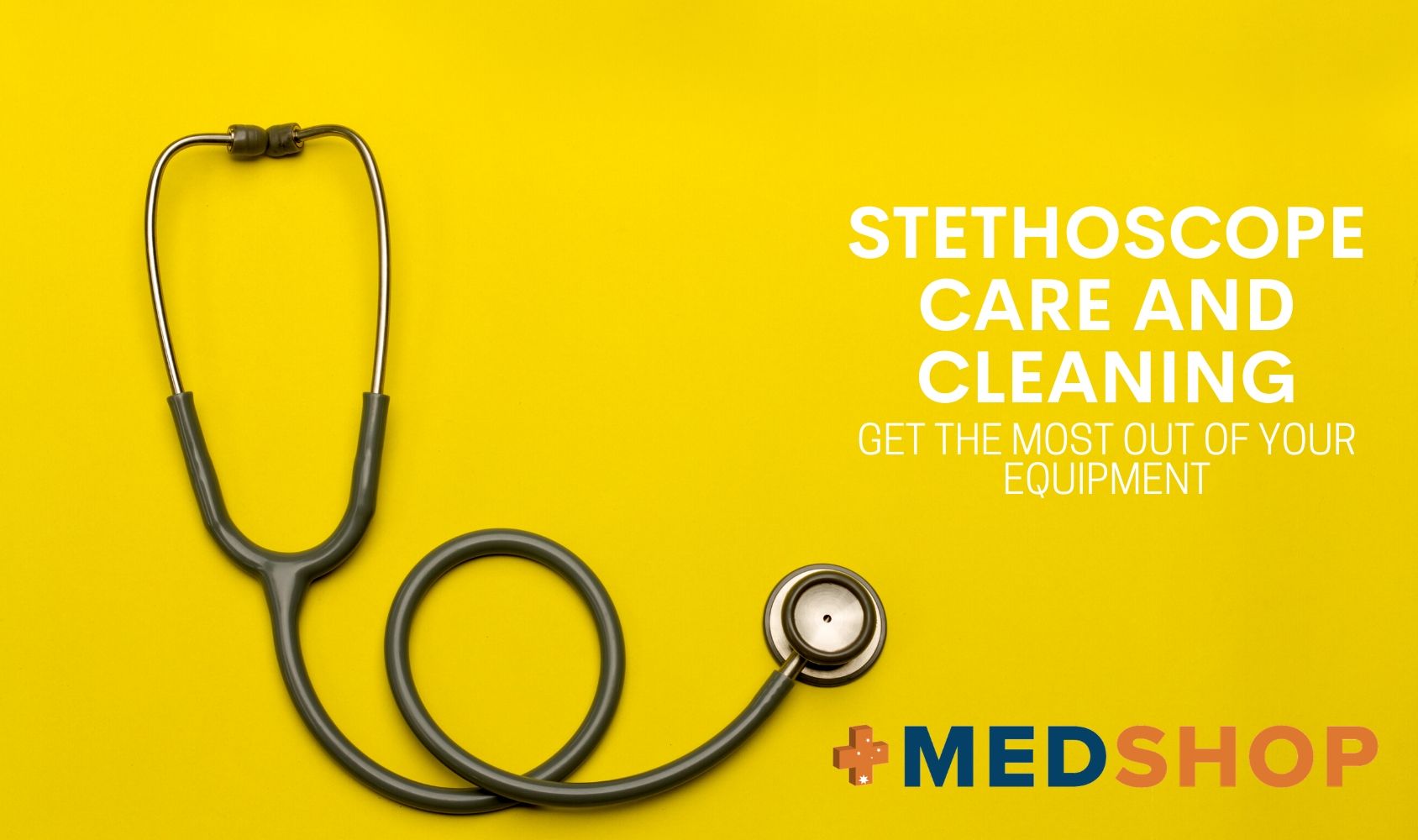 Stethoscope Care and Cleaning | Medshop – Medshop Australia